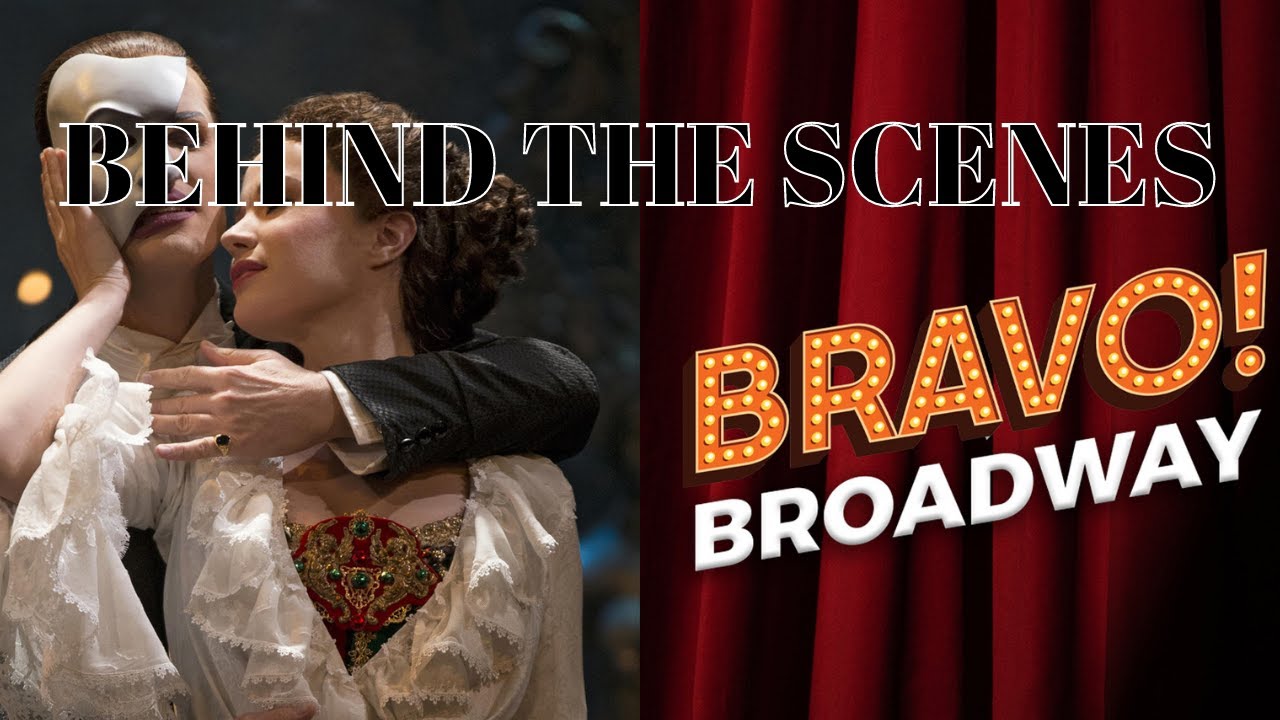 BRAVO! Broadway Behind the Scenes - YouTube