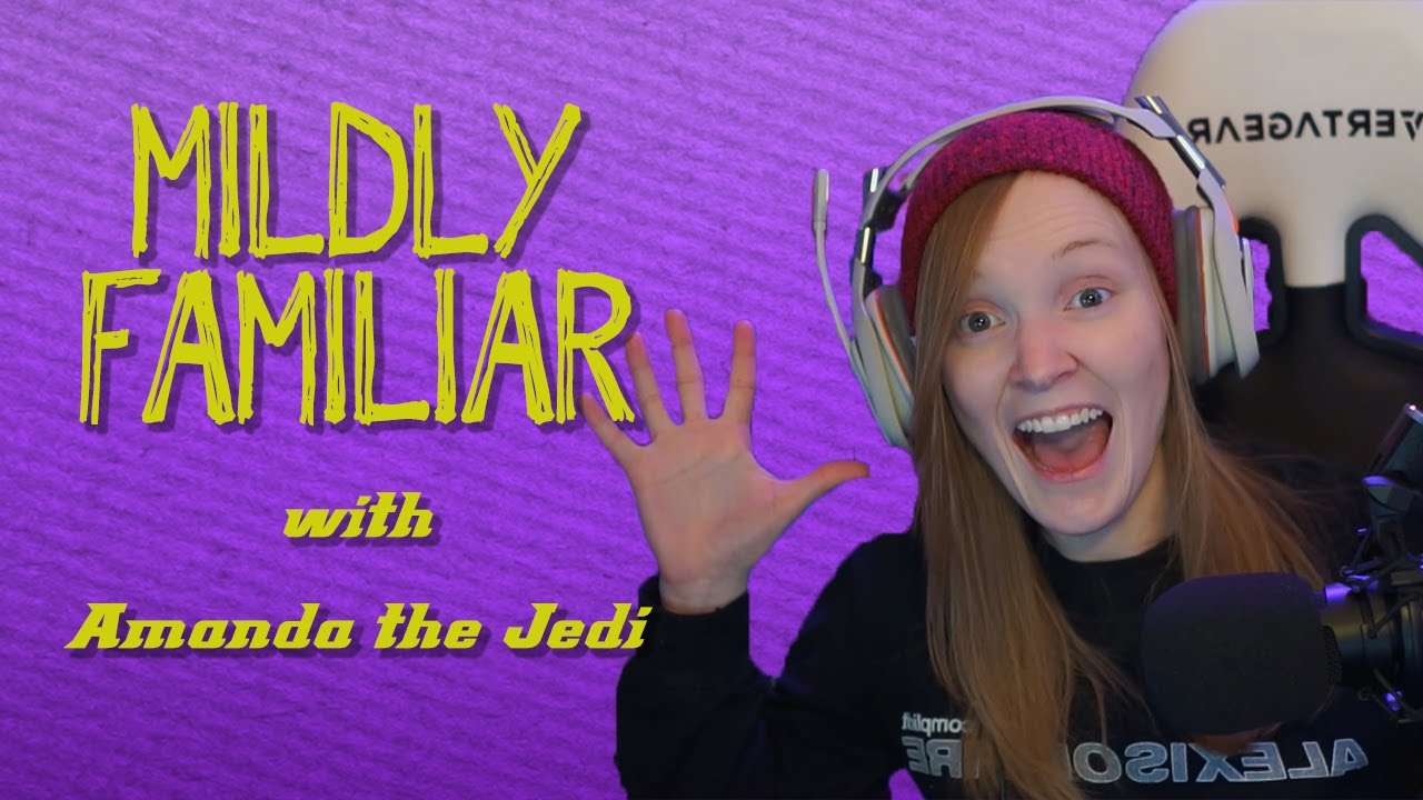 Mildly Familiar - Amanda the Jedi - Episode 2 - YouTube