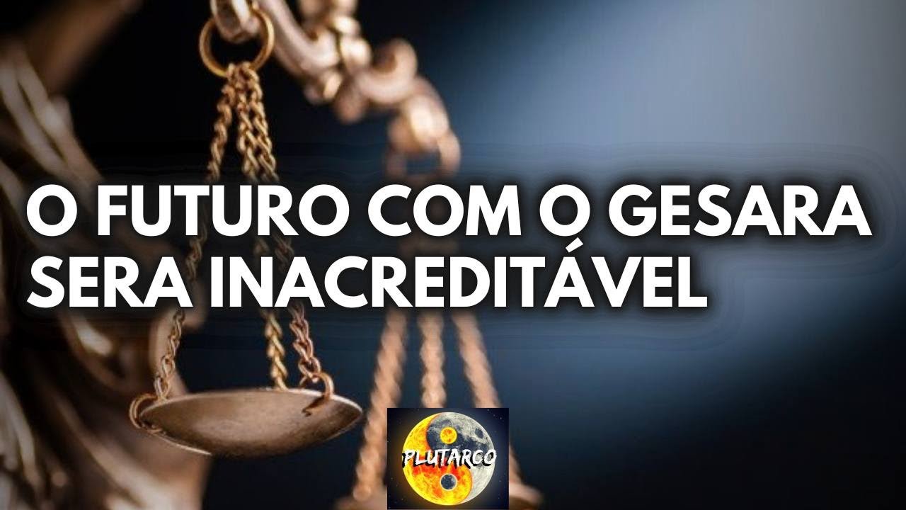 O FUTURO COM O GESARA SERÁ INACREDITÁVEL - YouTube