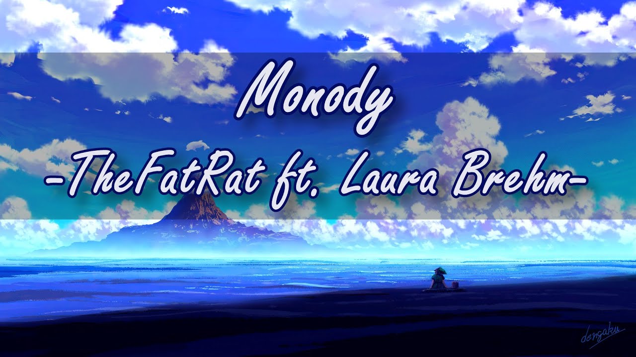 NIGHTCORE TheFatRat (ft. Laura Brehm) - Monody [Lyrics video] - YouTube
