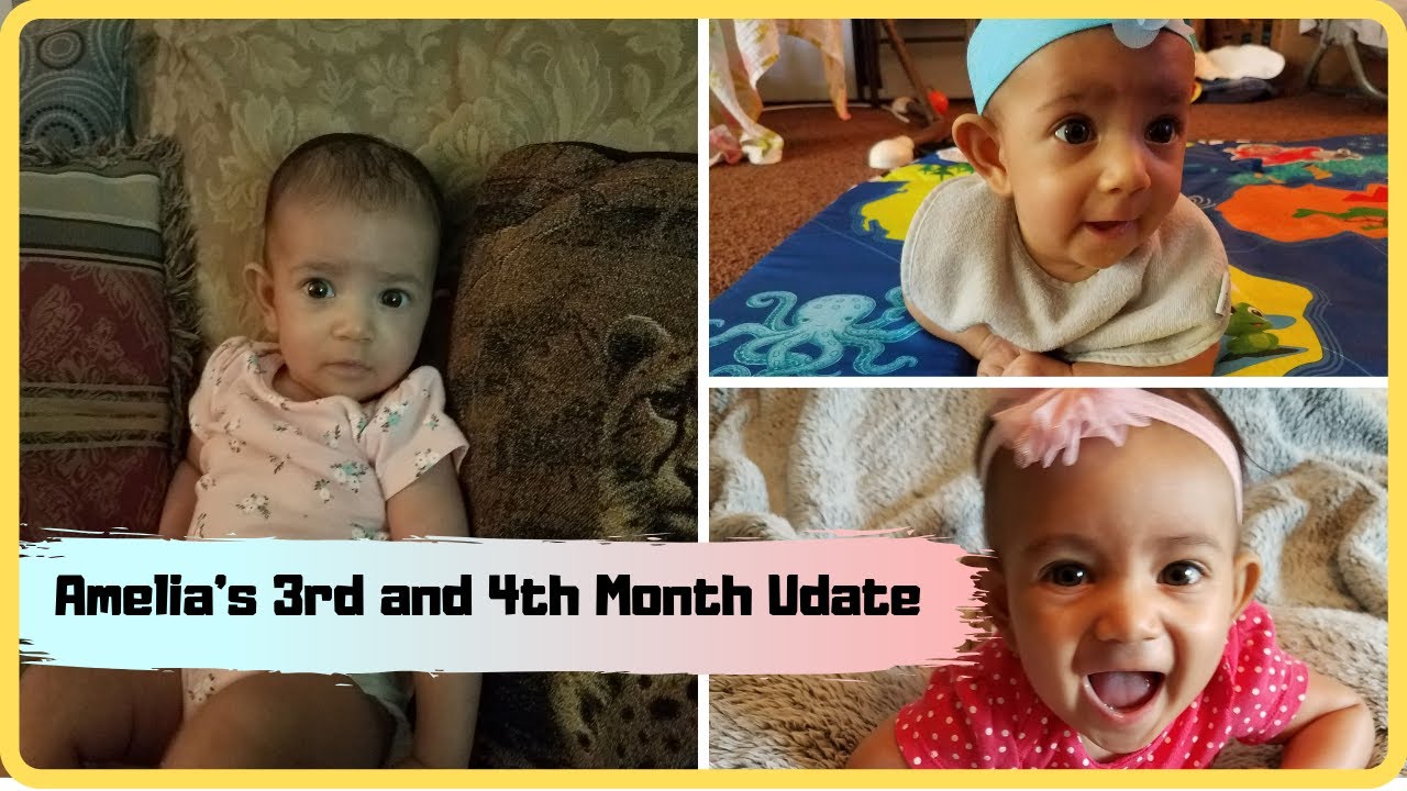Amelia's 3rd and 4th Month Update!! - YouTube