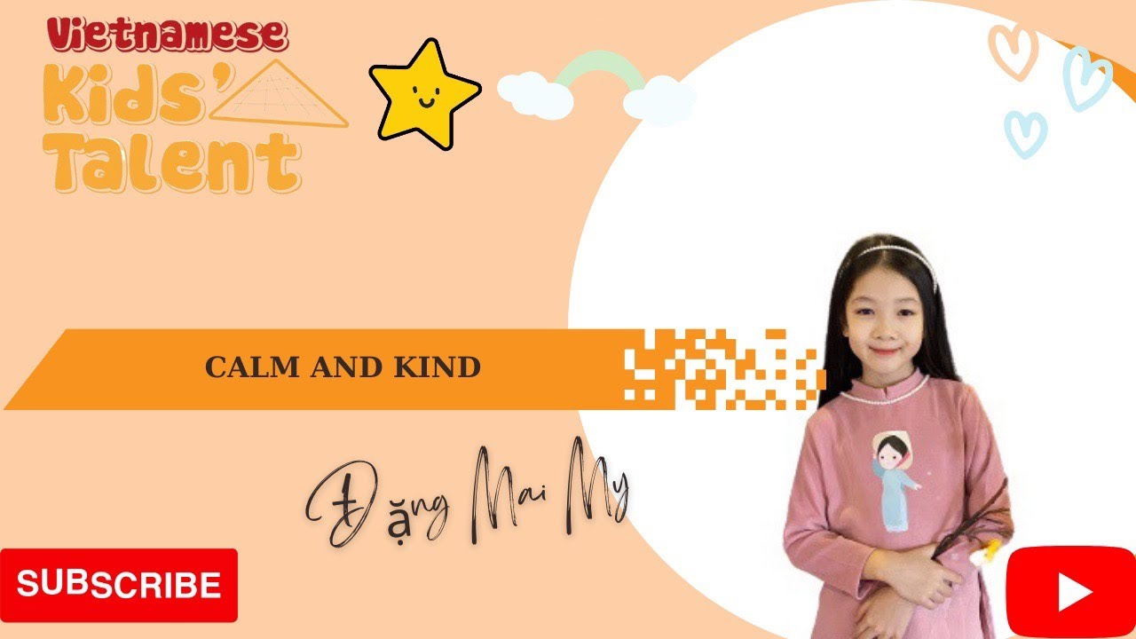 CALM AND KIND| ĐẶNG MAI MY| 9| VN - YouTube
