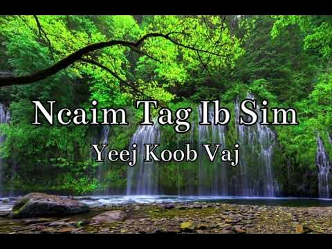 Yeej Koob Vaj - Ncaim Tag Ib Sim - YouTube