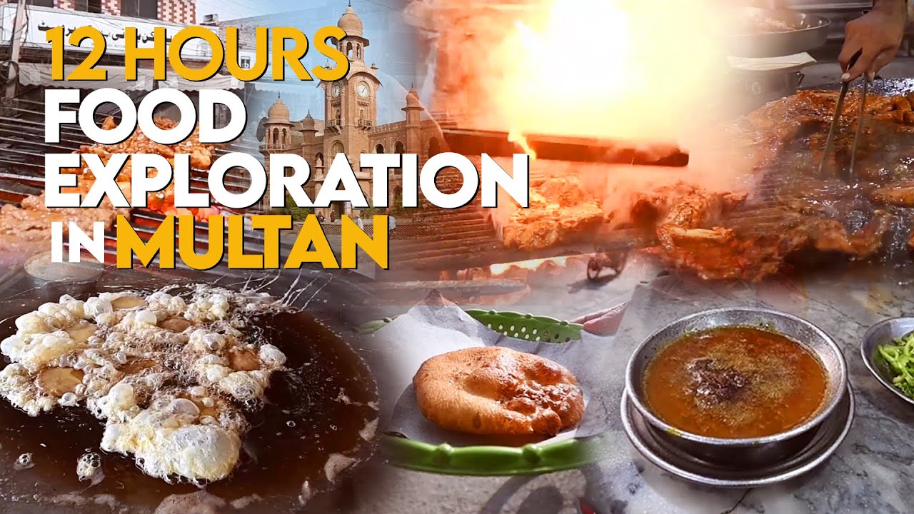 12 Hours Food Exploration in Multan | Back to Back Street Food | What ...
