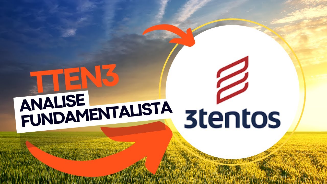 #286 TTEN3 ANÁLISE FUNDAMENTALISTA 3 TENTOS - YouTube