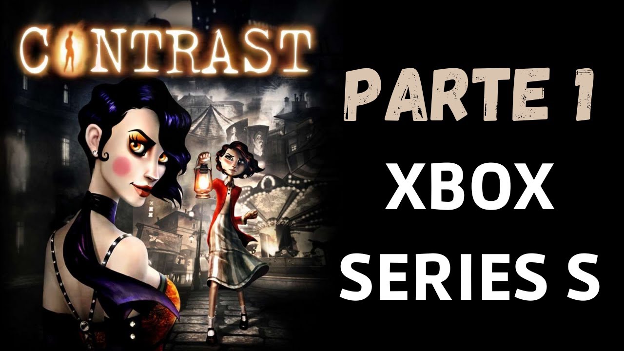 Gameplay Contrast - Parte 1 Español - Xbox Series S - YouTube