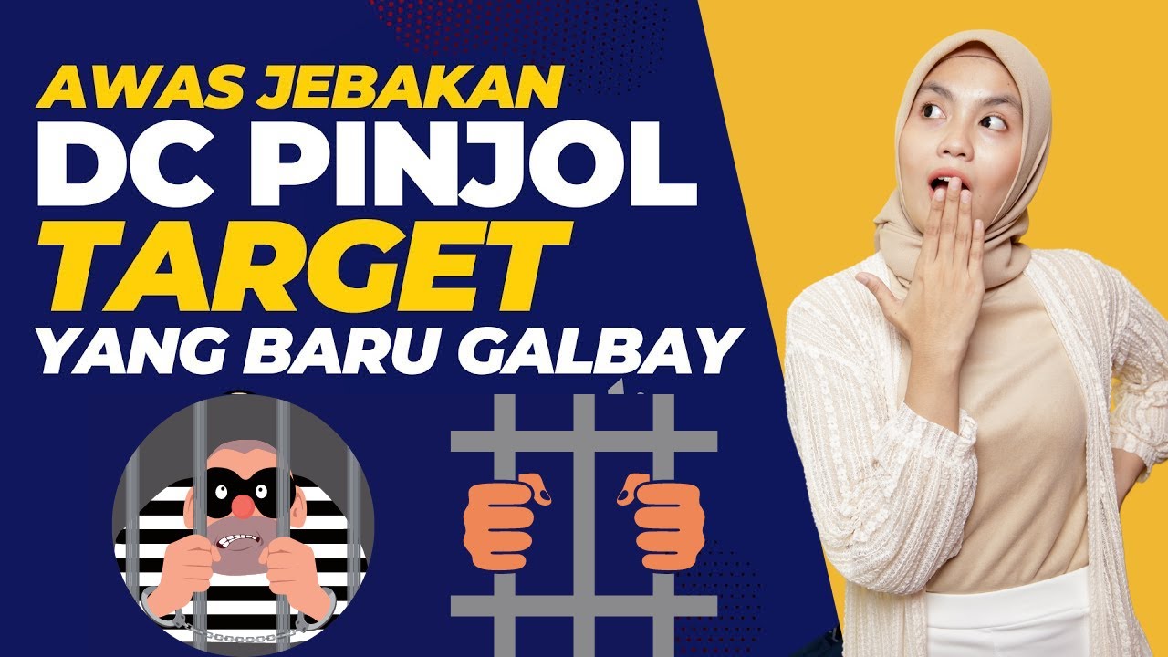 BAHAYA JEBAKAN DC PINJOL UNTUK NASABAH BARU GALBAY PINJAMAN ONLINE ...