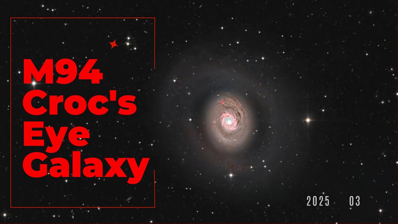 Swirl Into the Eye: The Croc's Eye Galaxy M94 - YouTube