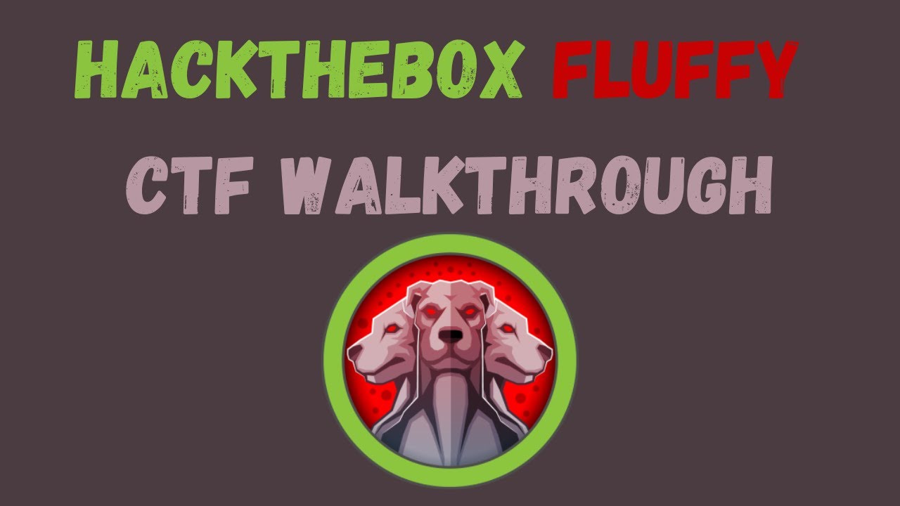 Fluffy- HackTheBox (HTB) CTF Walkthrough - YouTube
