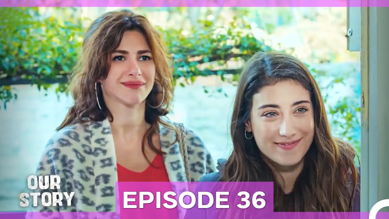 Our Story Episode 36 - YouTube