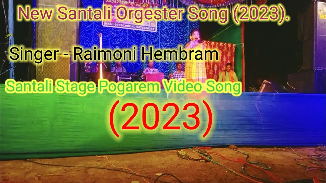New Santali Orgester Song|| Singer Raimuni Hembram ..Stage Pogarem ...