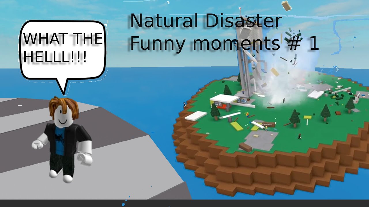 Roblox Natural Disaster Funny Moments Pt #1 - YouTube