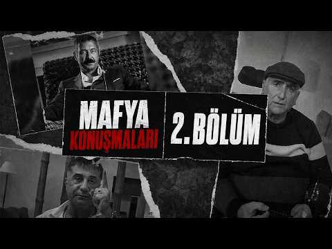 TÜRK MAFYALARIN KONUŞMALARI | 2. BÖLÜM