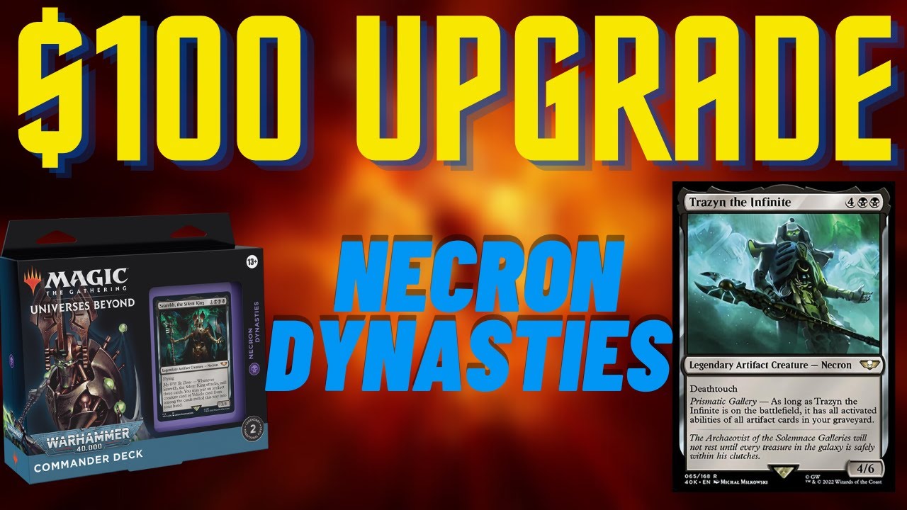 Necron Dynasties Upgrade - Improving the Precon Commander Deck with ...
