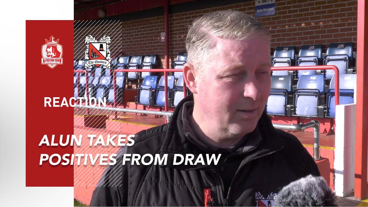 Alun Takes Positives From Draw - YouTube