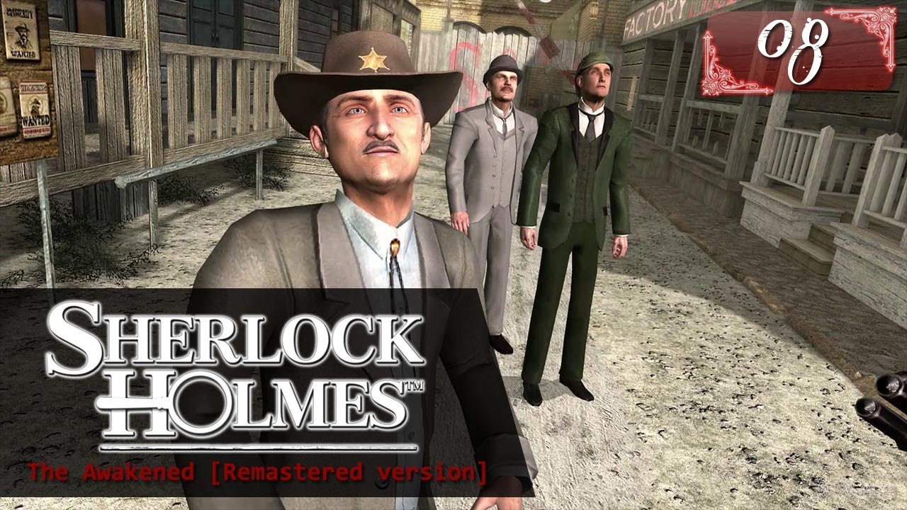 Sherlock Holmes (Video Games) - The Awakened [Remastered version] - Pt ...