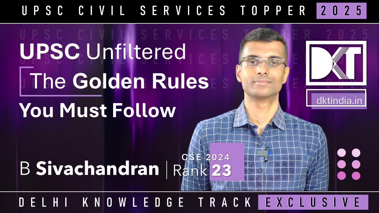 UPSC CSE | UPSC Unfiltered: The Golden Rules You Must Follow | By B ...