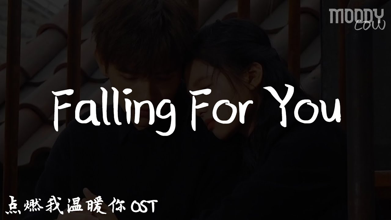 Falling For You - 曾可妮 Jenny Zeng『電視劇 點燃我，溫暖你 Lighter & Princess OST ...