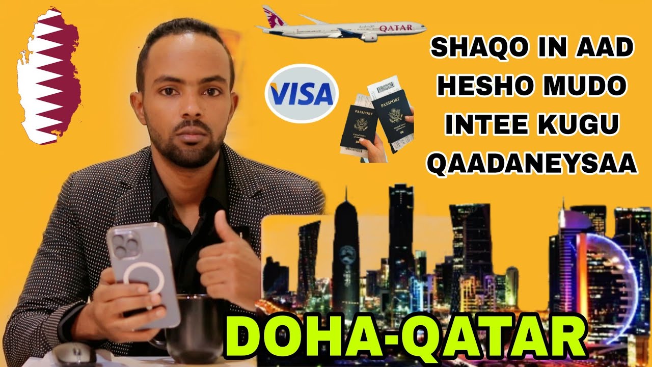 DOHA-QATAR SHAQO IN AAD HESHO MUDO INTEE KUGU QAADANEYSAA ...