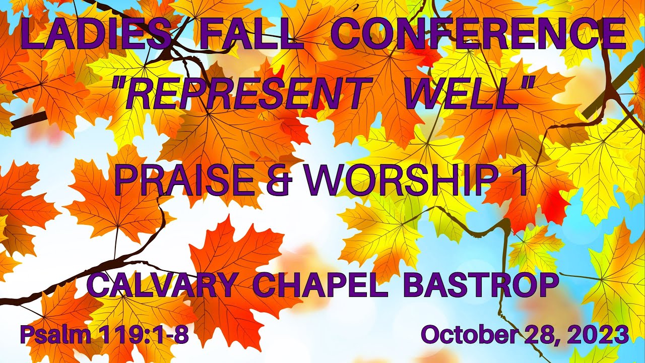 CCB LADIES FALL CONFERENCE 2023 Worship Set 1 October 28 2023 - YouTube