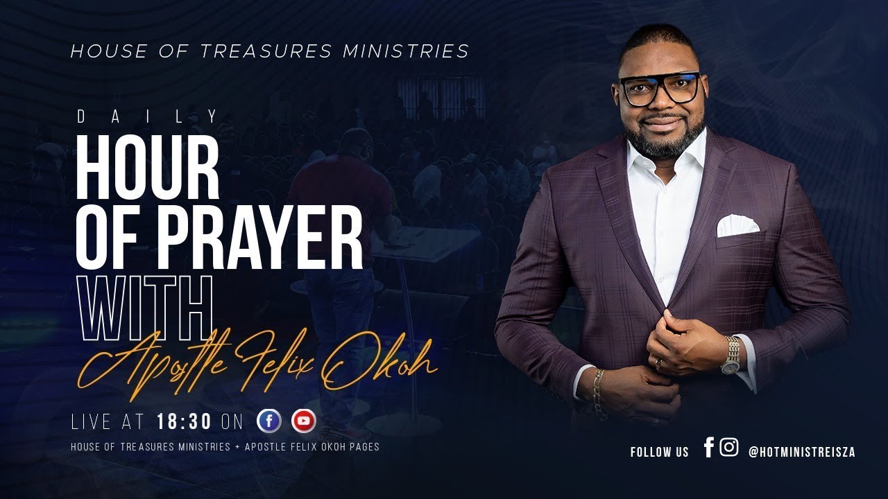 Hour of Prayer with Apostle Felix Okoh - Day 18 - YouTube