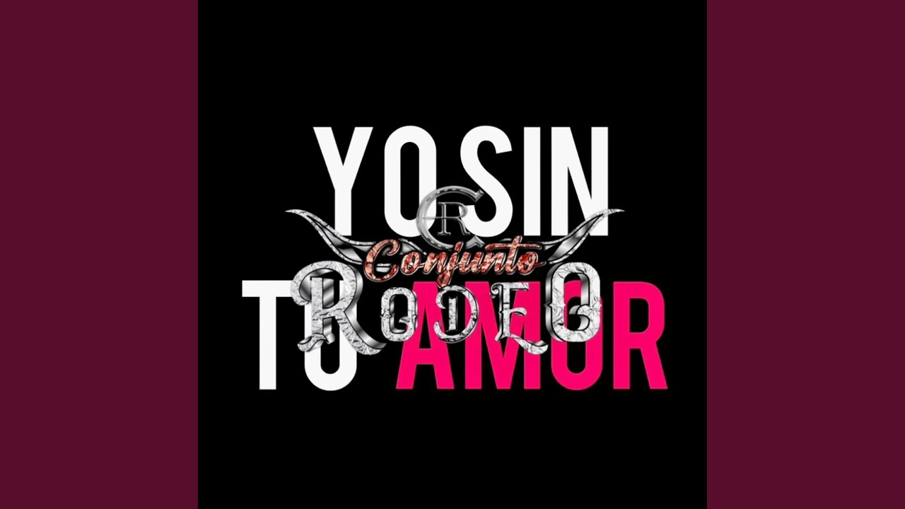 Yo sin tu amor - YouTube