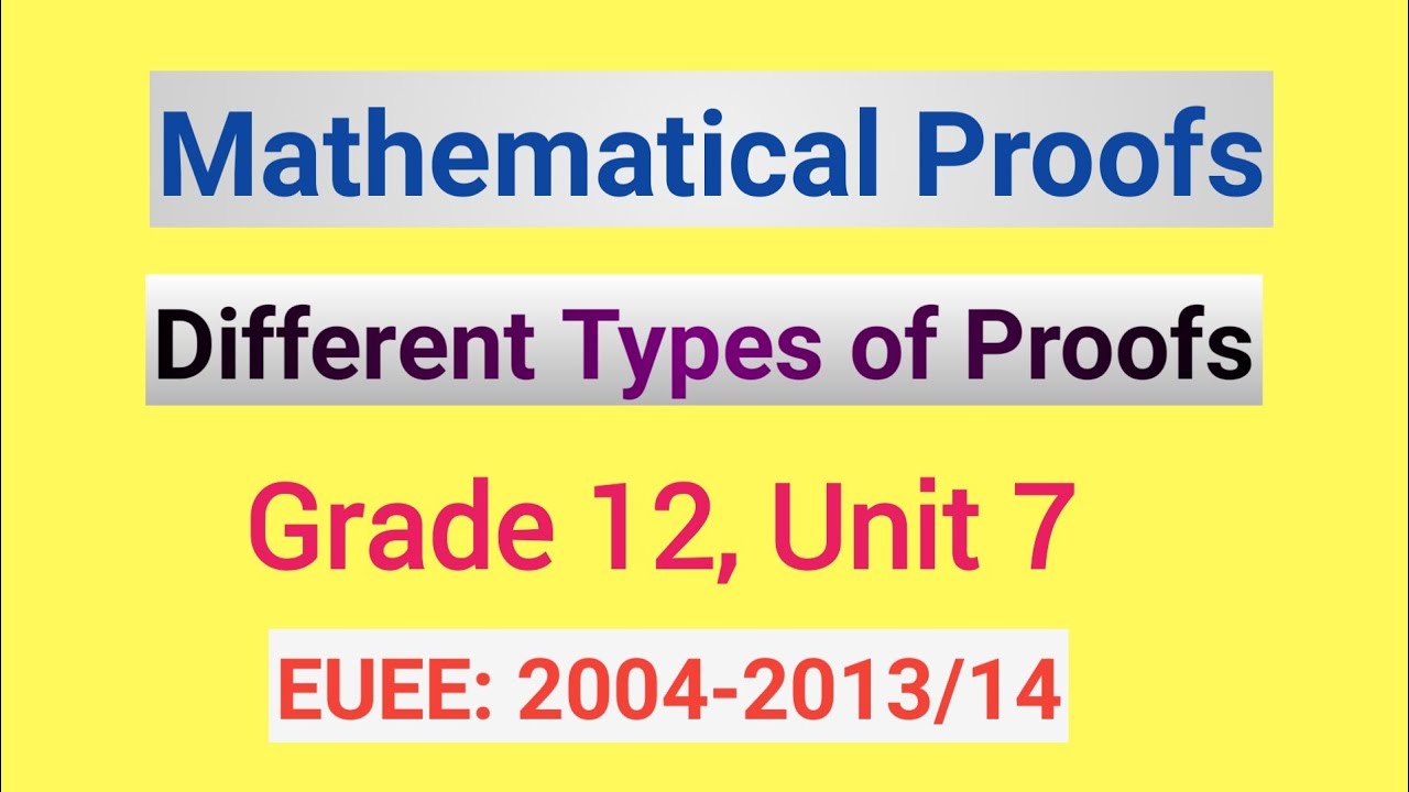 Mathematical Proofs (Grade 12, unit 7) - YouTube