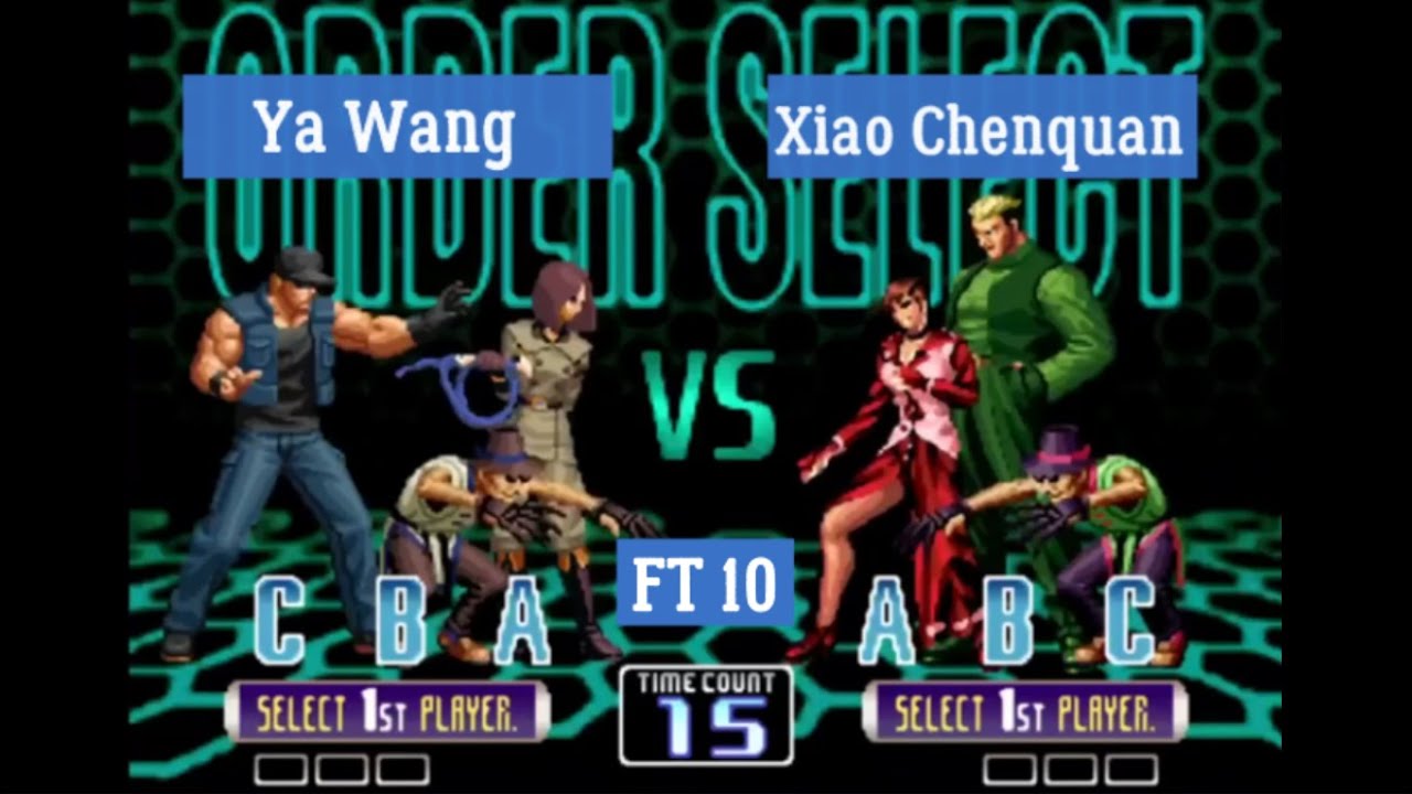 Kof 2002 FT 10 Ya Wang Vs Xiao Chenquan - YouTube