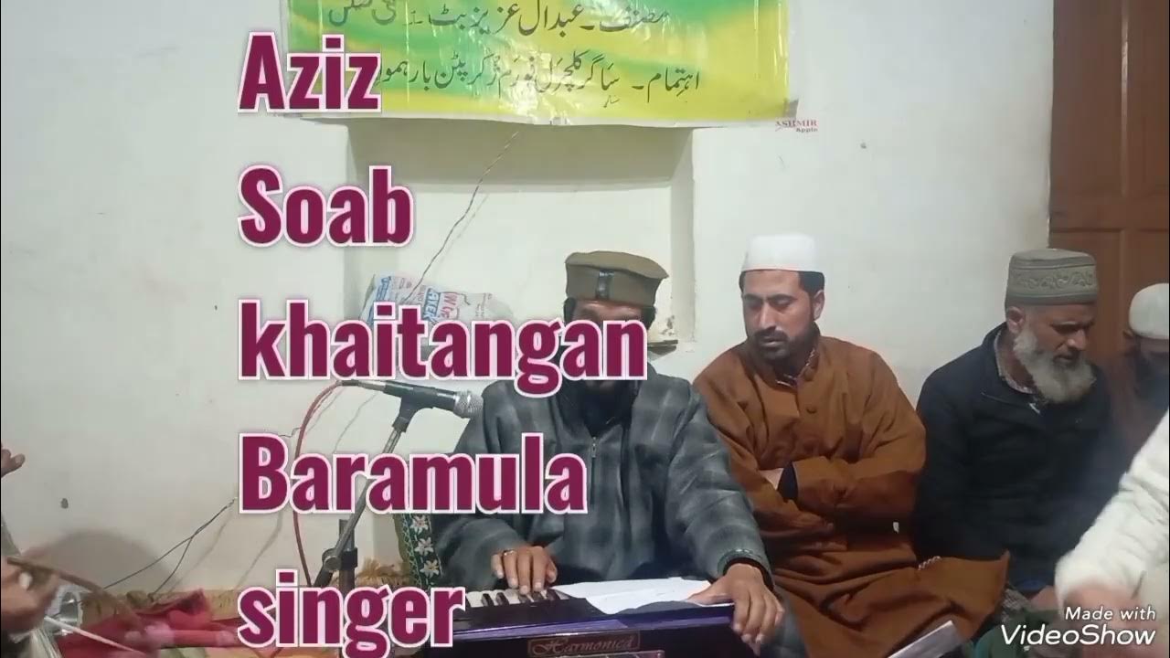 New Kalam faqeer AZIZ Soab khaitangan Baramula 6005523939singer Ab Majeed ganie - YouTube