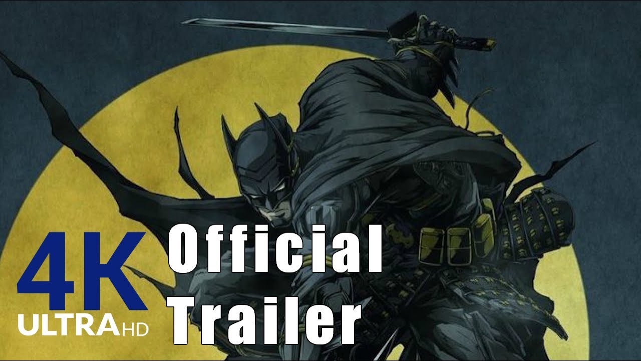 BATMAN NINJA [4K]| Official International Trailer UHD| 2018 DC ...