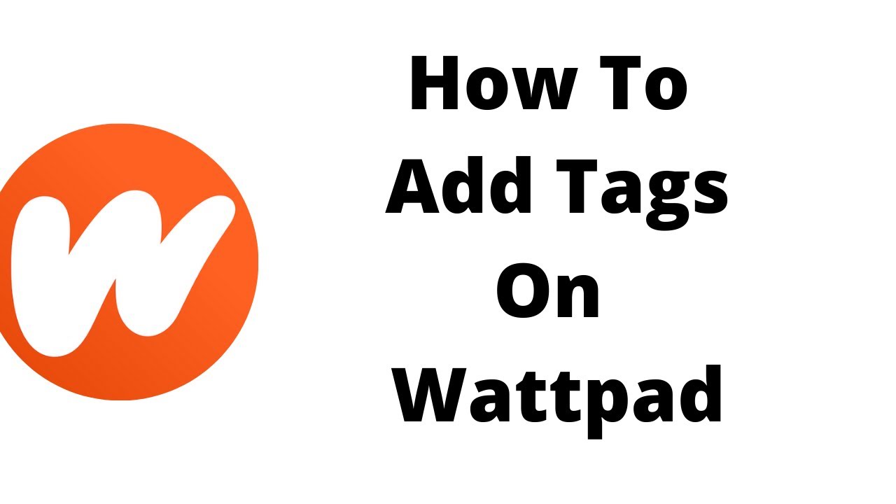 How To Add Tags On Wattpad - YouTube