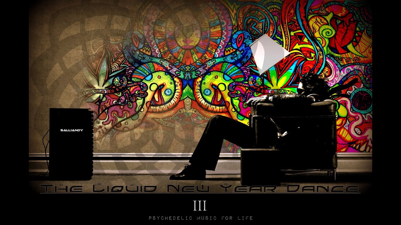 Goa Progressive PsyTrance - The Liquid New Year Dance Vol.3 - YouTube
