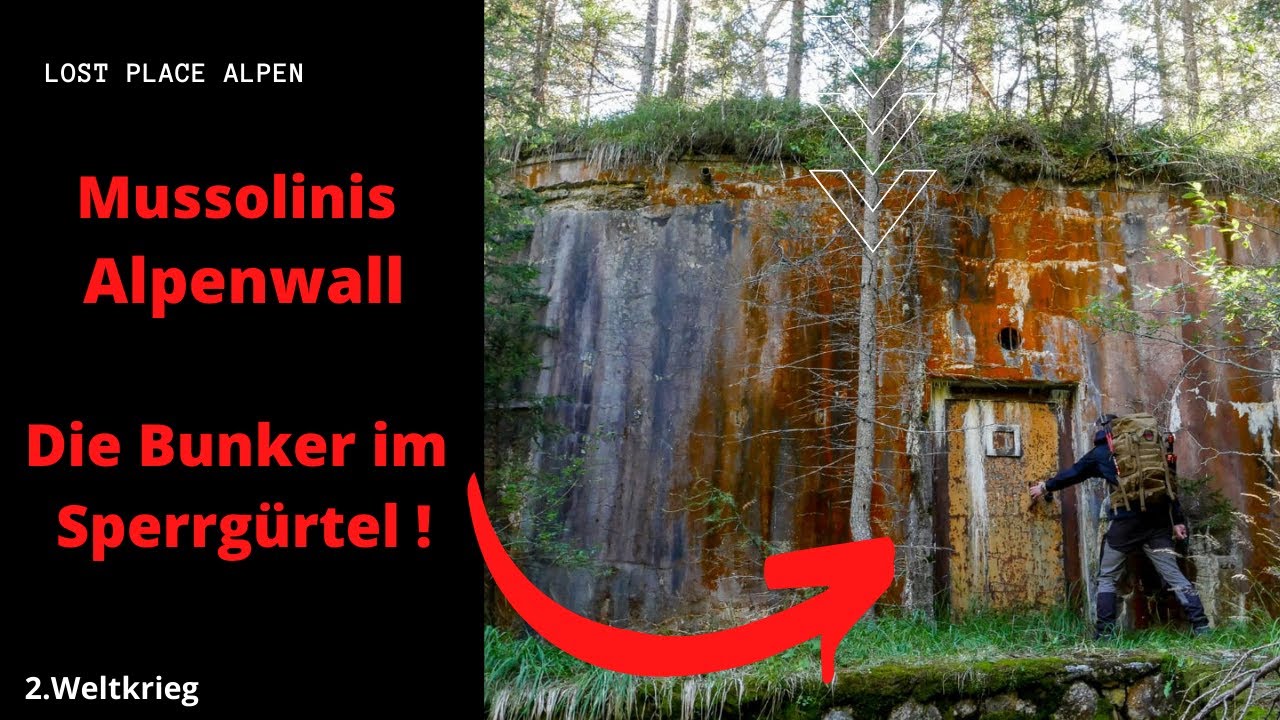 2.Weltkrieg Mussolinis Alpenwall - Die Bunker im Sperrgürtel - YouTube