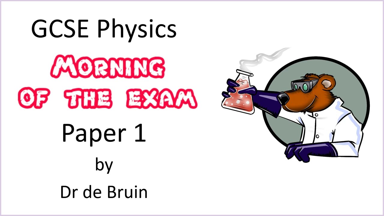 What to do on the morning of GCSE Physics Paper 1 - YouTube