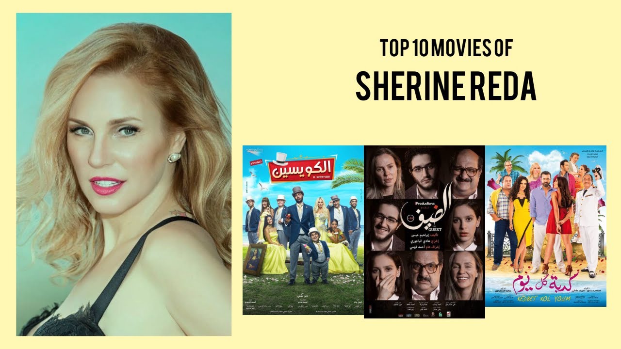 Sherine Reda Top 10 Movies of Sherine Reda| Best 10 Movies of Sherine ...