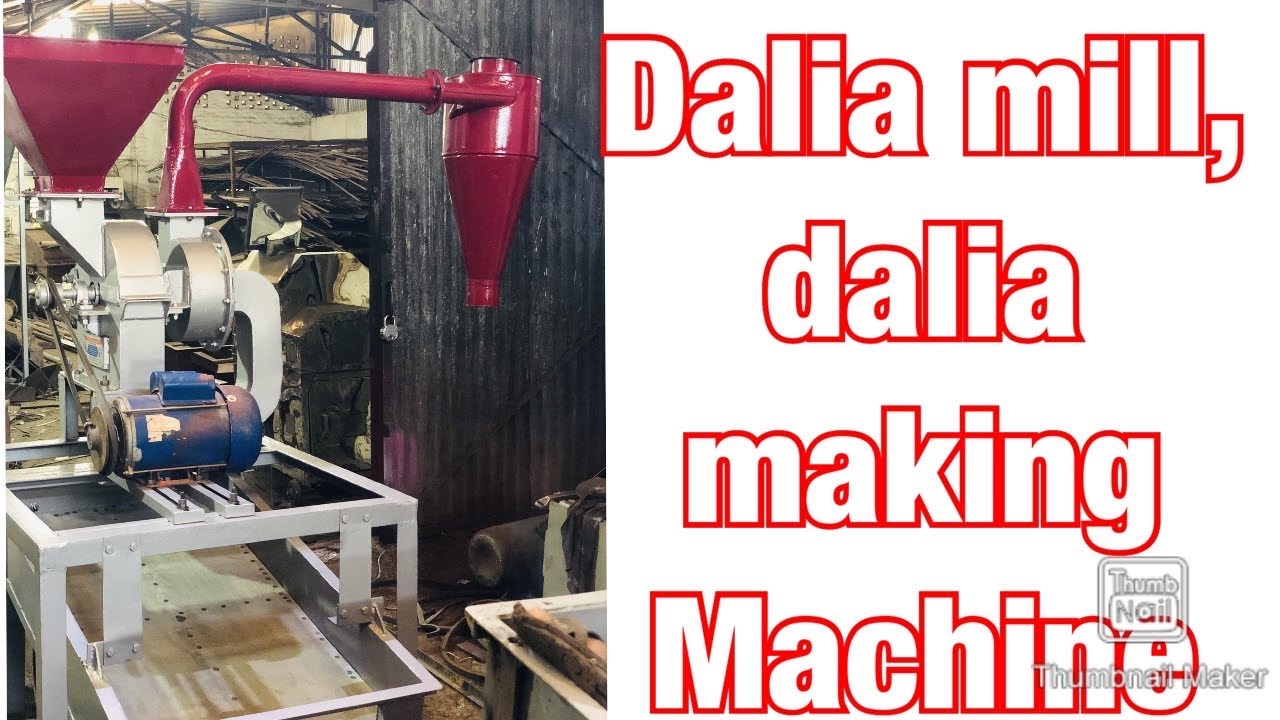Dalia mill, dalia making Machine whatsapp 8982325000 - YouTube