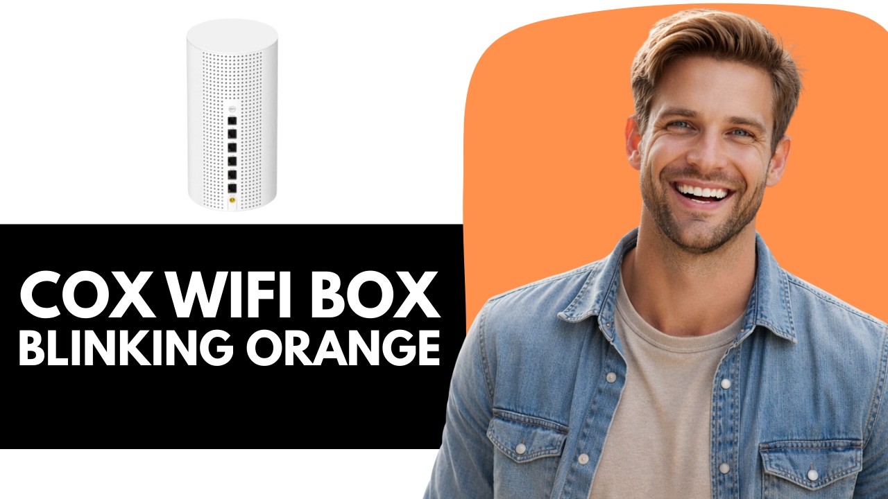 Why Is My Cox Wi Fi Box Blinking Orange - How to Fix Cox Wi Fi Box ...