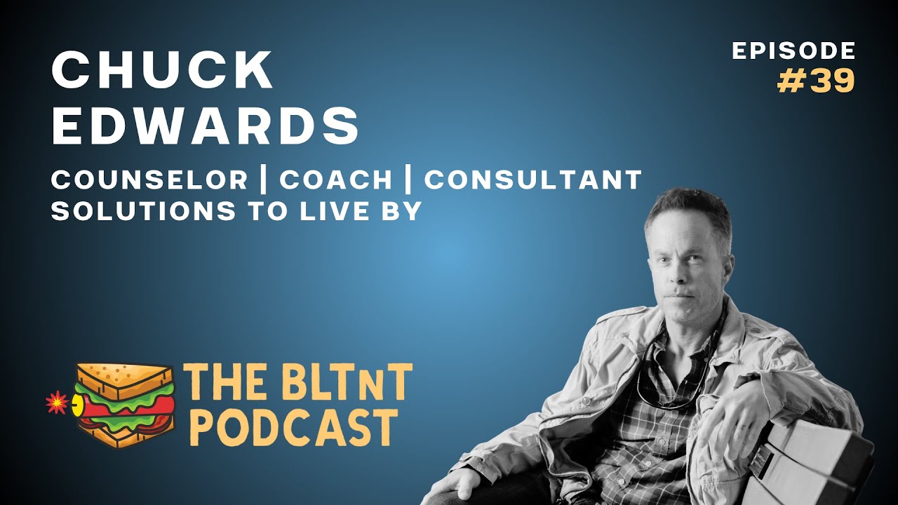 Chuck Edwards - High Performance, Hidden Pain | Solutions to Live By ...