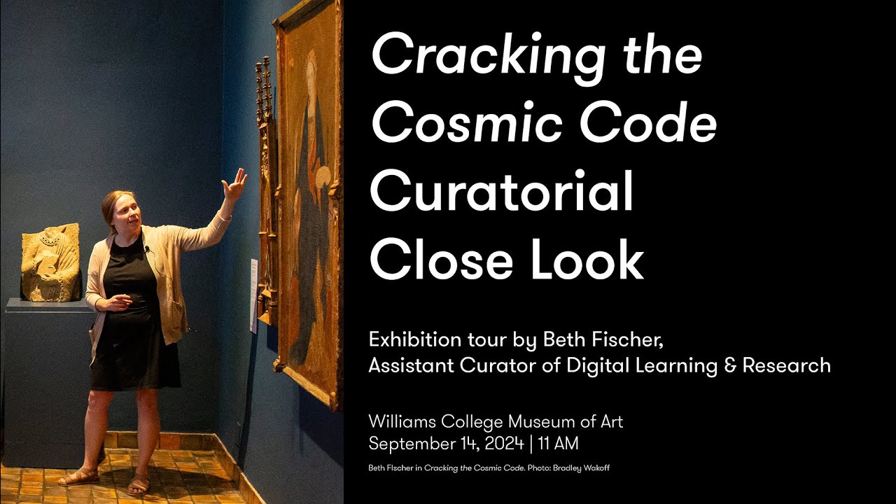 Curatorial Close Look: Tour of 'Cracking the Cosmic Code' - YouTube