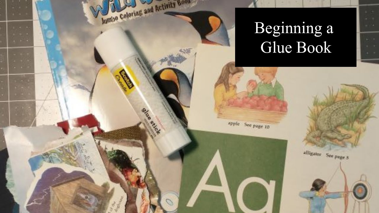Beginning a Glue Book - Alphabet Challenge - YouTube