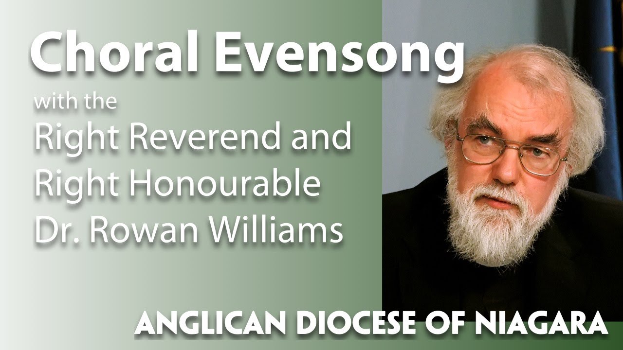 Choral Evensong with the Right Reverend and Right Honourable Dr. Rowan ...