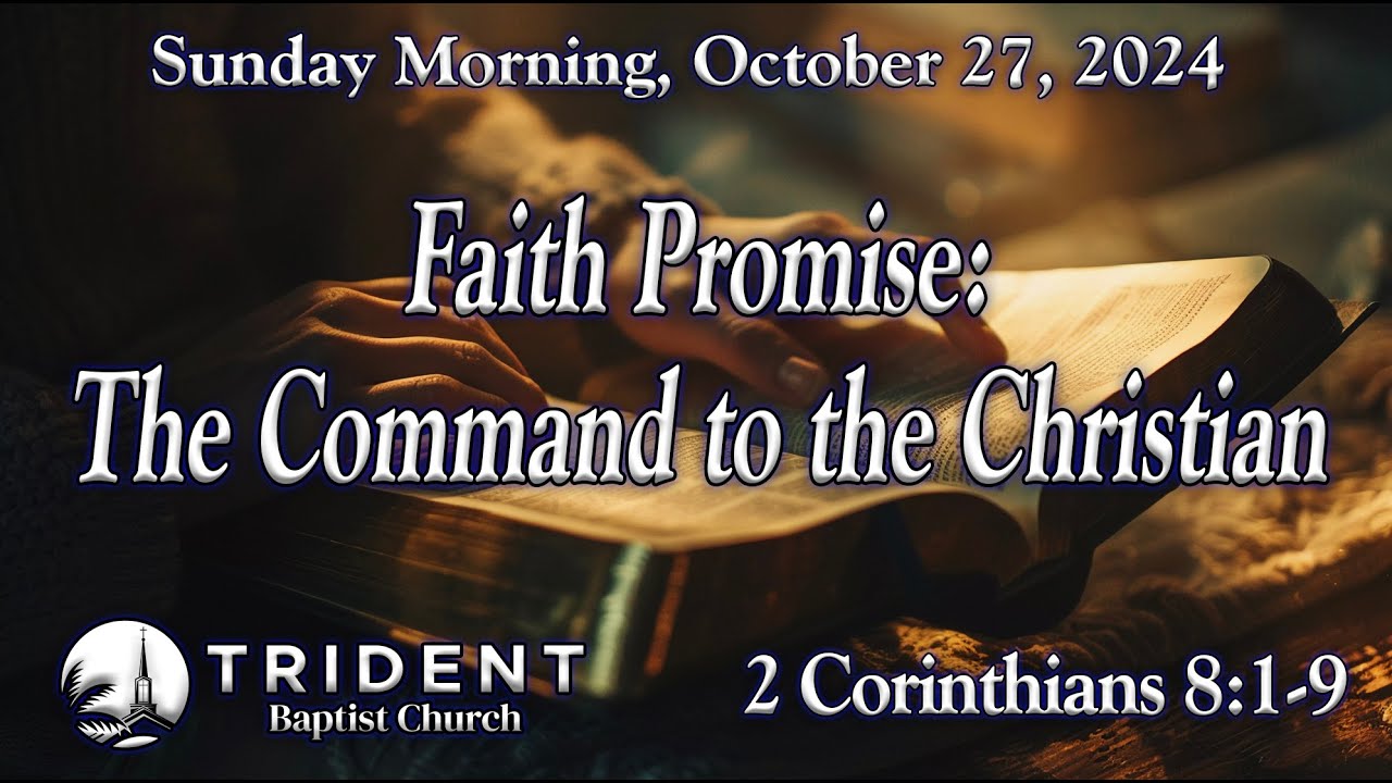 2024-10-27 AM Faith Missions: The Command to the Christian - YouTube