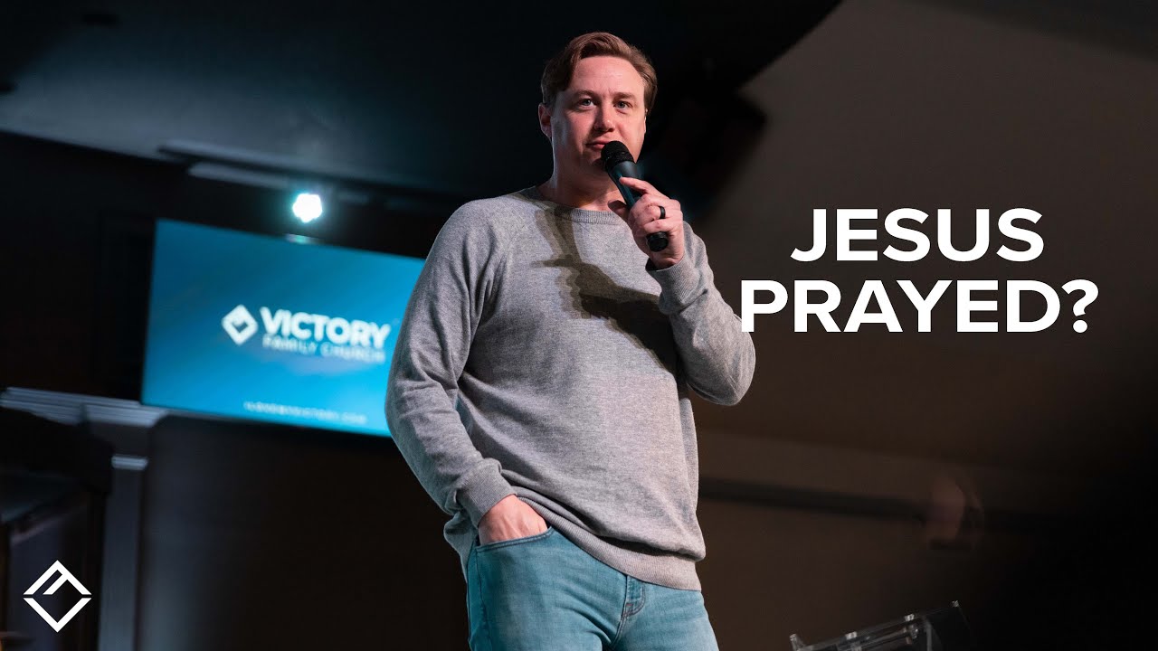 JESUS PRAYED? | Brian Beasley | Victory Family Church - YouTube