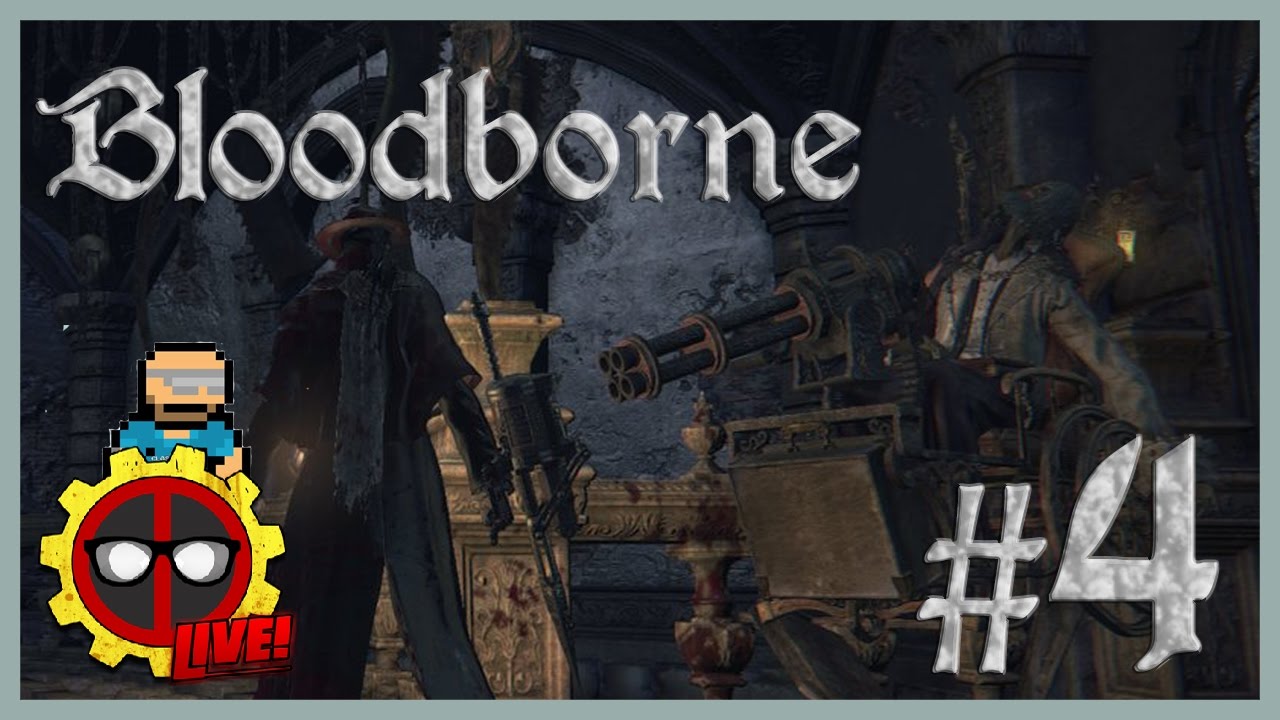 Bloodborne (stream) #4 - The Slaying of the Monster (Feat: Onyx The ...