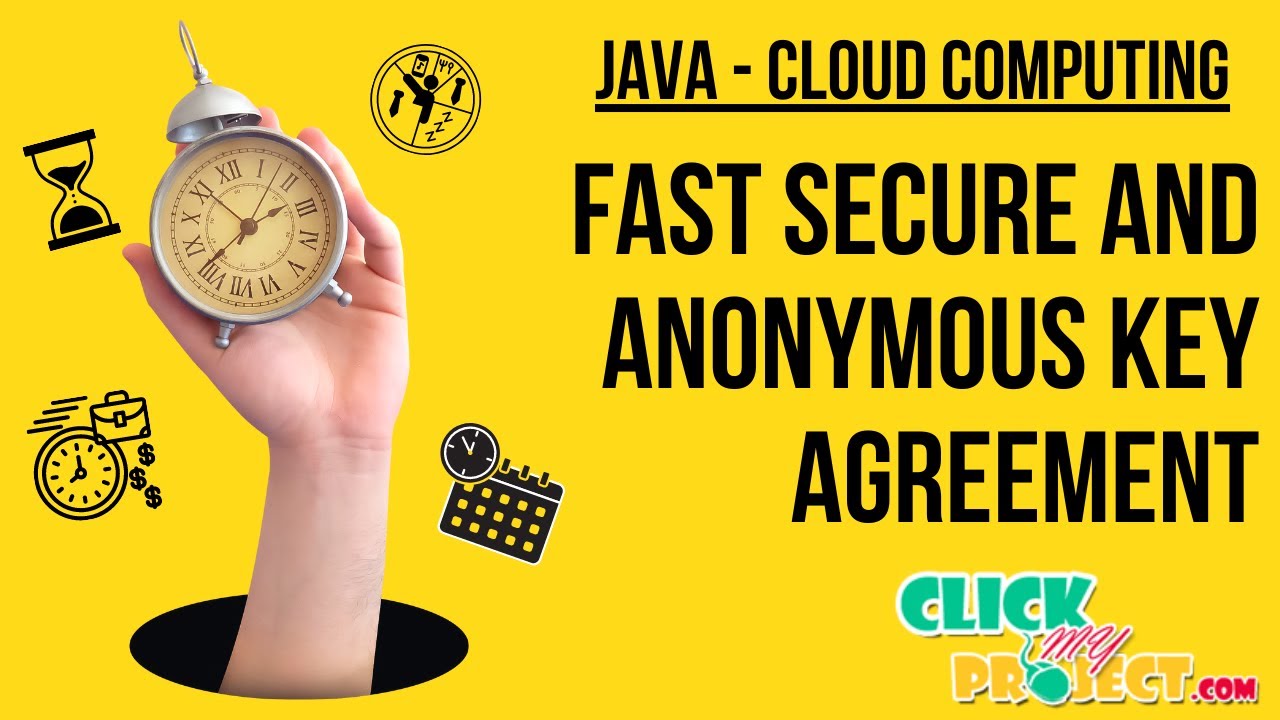 Java Cloud Computing Project Fast Secure And Anonymous Key Agreement Clickmyproject Youtube