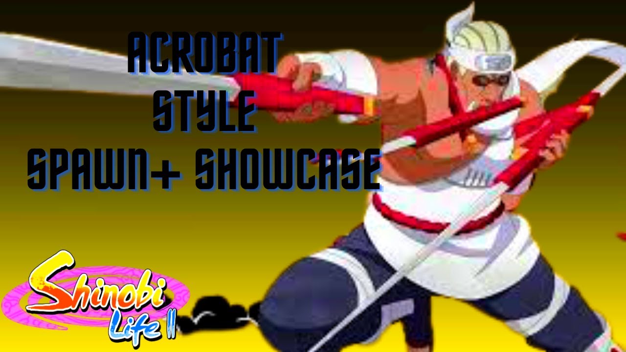 Acrobat Style Spawn Location + Showcase Shinobi Life 2 - YouTube