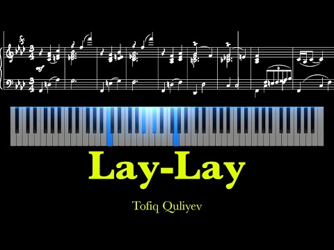 Lay-Lay - Tofiq Quliyev [Piano Tutorial]