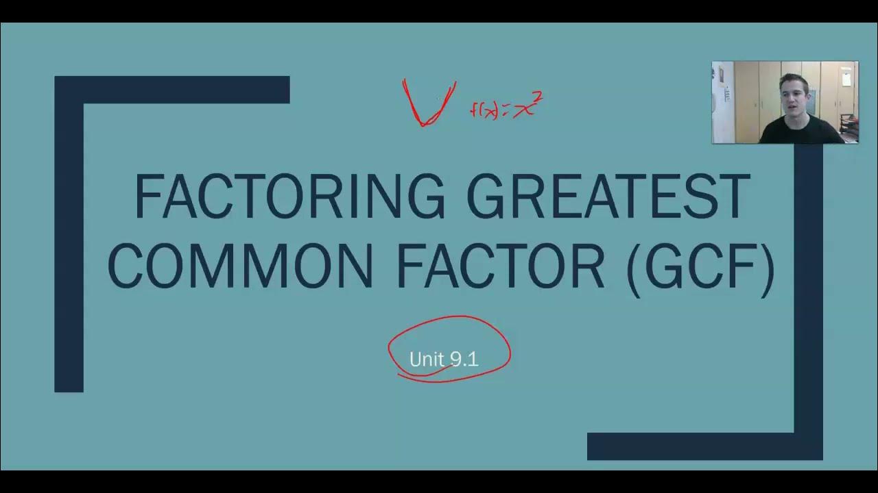 Math 2, 9.1 Factoring Greatest Common Factor (GCF) - YouTube