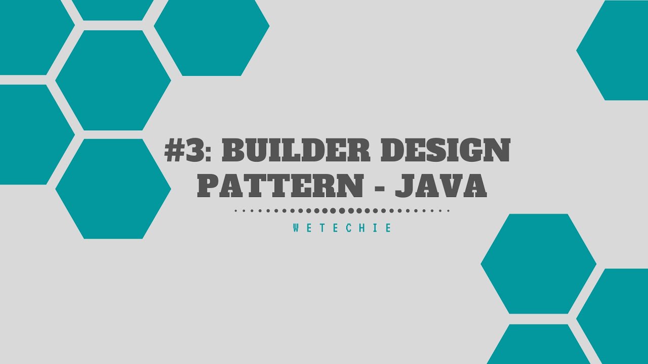 3 Builder Design Pattern Java Wetechie Youtube