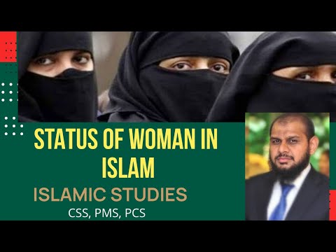 HUMAN RIGHTS AND STATUS OF WOMAN IN ISLAM || Islamic Studies || Part 28 || CSS Exam Preparation